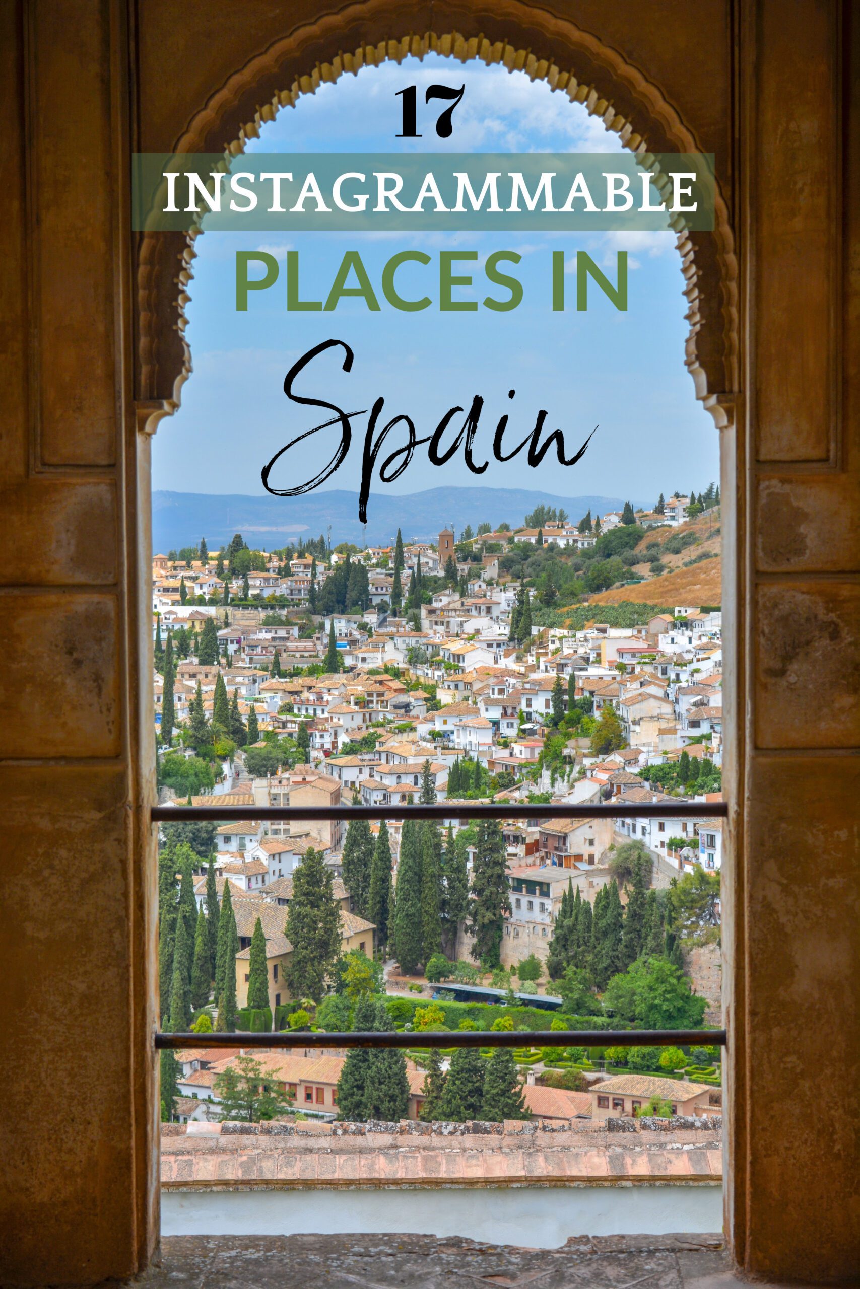 19 Most Instagrammable Places To Visit in Spain (With Pictures)