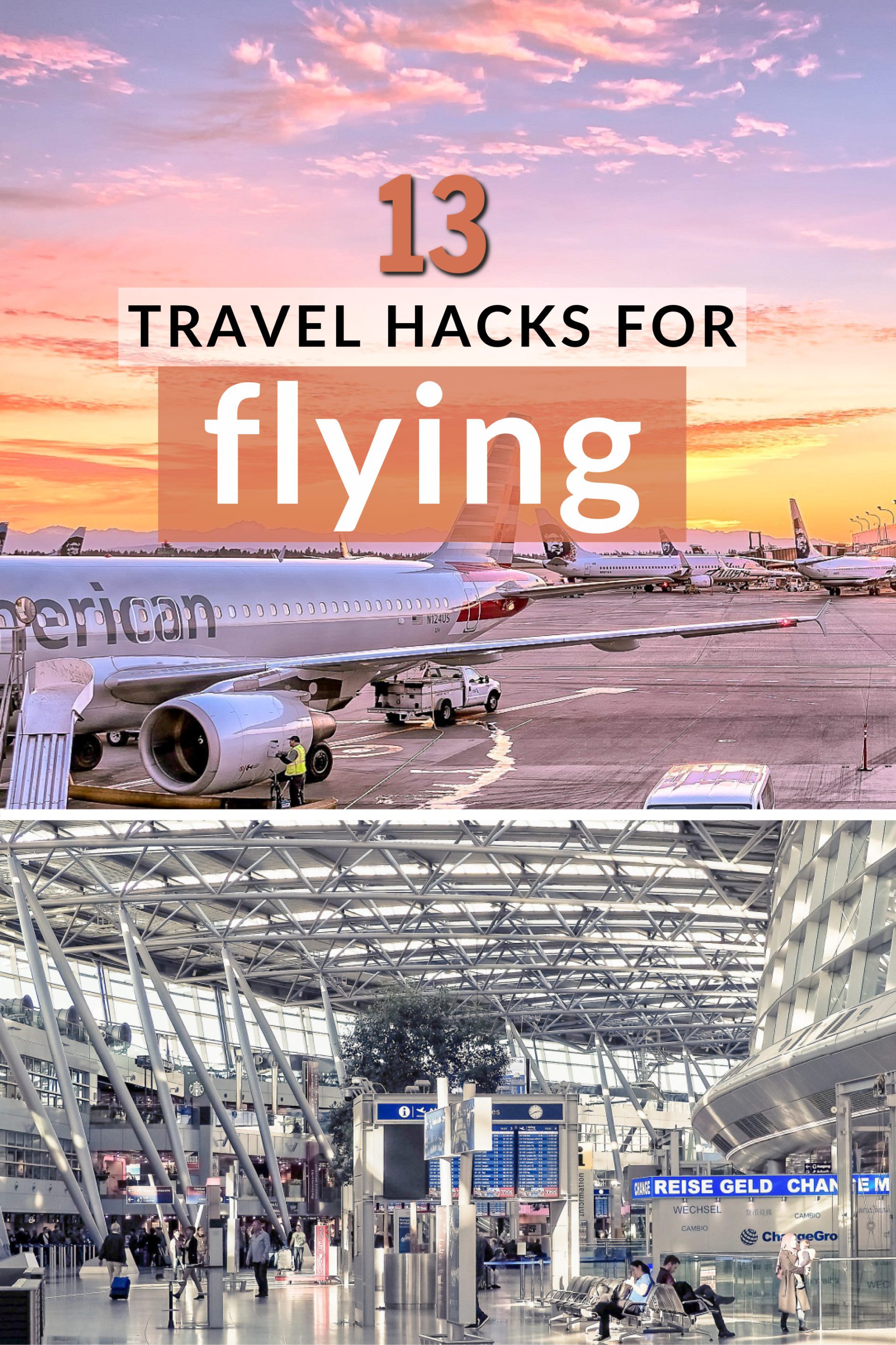 21 Travel Hacks for Flying: Flight Hacks to Save Time, Money + Hassle