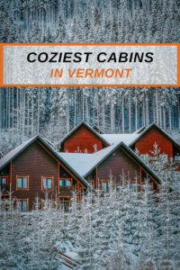 13 Cozy Cabin Rentals in Vermont: Log Cabins, Cottages + More!