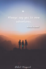 125 Adventure Quotes That Will Inspire Your Next Trip