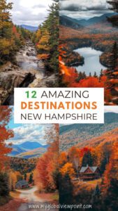 The 12 Most Breathtaking Places to Visit in New Hampshire (By a Local)