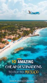 10 Cheapest Places to Fly Into Mexico (World Cup Routes & $40 Fares)