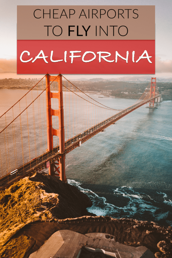 The 7 Most Budget-Friendly Airports to Fly into in California