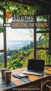 15 INCREDIBLE Cities for Digital Nomads in 2025 - Global Viewpoint