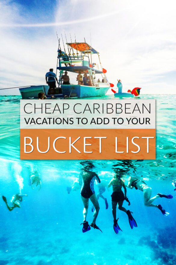 9 Cheap Caribbean Vacations to Add to Your Bucket List