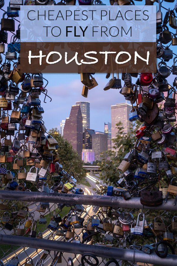 7 Cheapest Places to Fly from Houston (Ultimate Guide) - Global Viewpoint