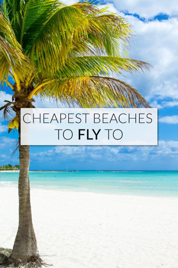 8 Cheapest Beaches to Fly to in 2025 (From the US)