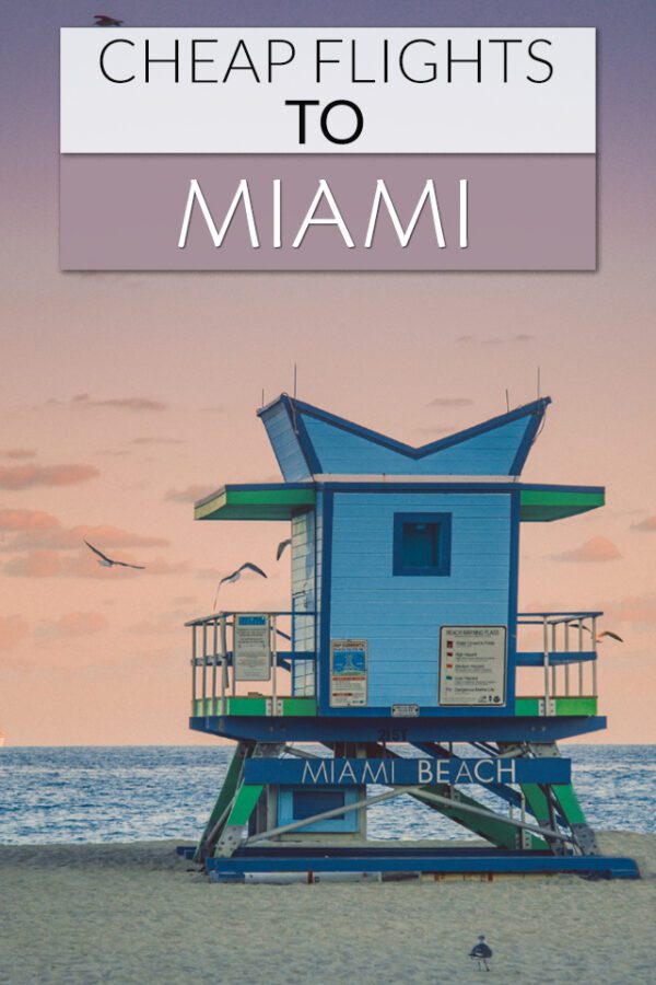 How to Find Cheap Flights to Miami in 2026 (My Insider Guide)