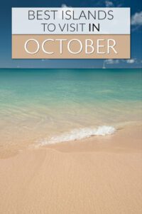 9 Best Islands to Visit in October | Global Viewpoint