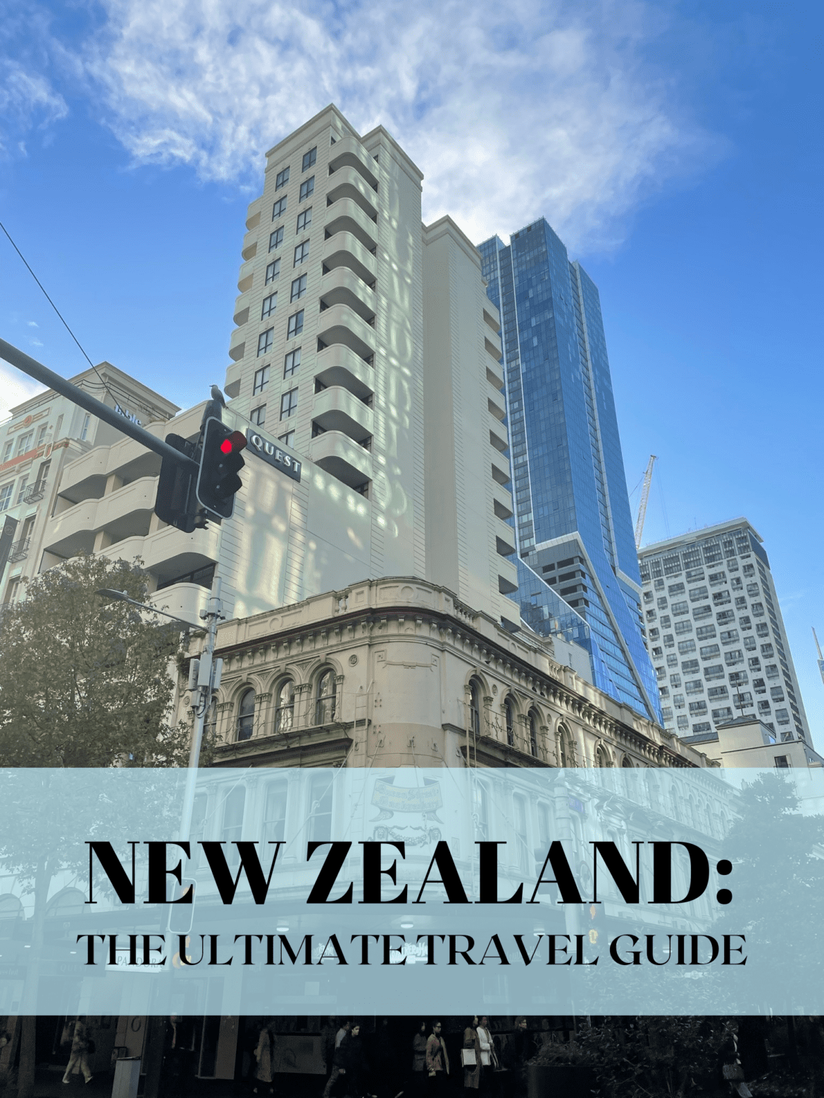 New Zealand Travel Guide: Everything to Know Before You Go