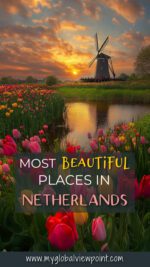 12 Most Beautiful Places in Netherlands to Visit (Secrets Included!)