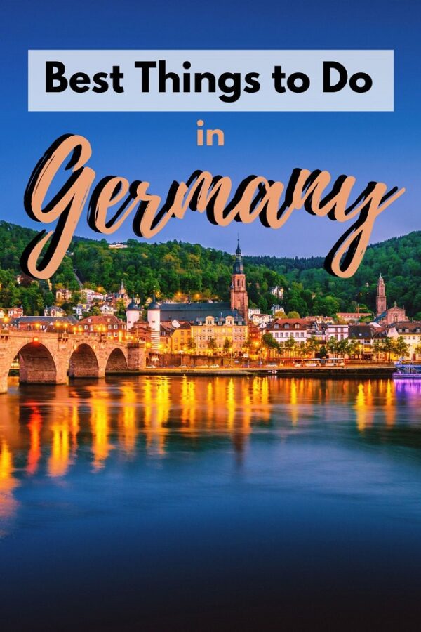 12 Awesome Things to Do in Germany for an Epic Trip - Global Viewpoint