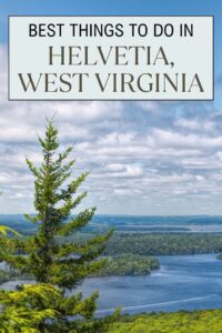 14 Unique Helvetia, WV Experiences for an Unforgettable Trip - Global ...