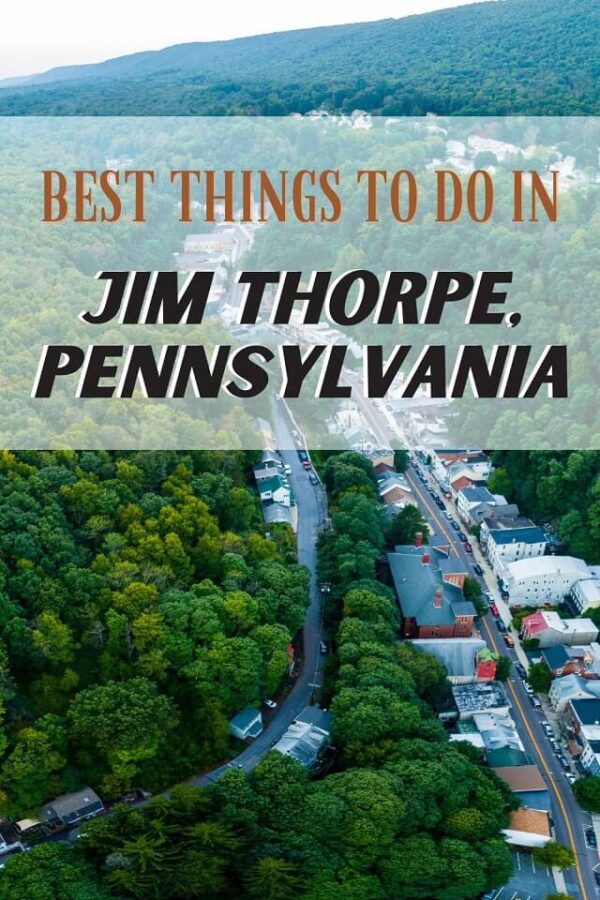 15 Must-Do Experiences in Jim Thorpe, PA - Global Viewpoint