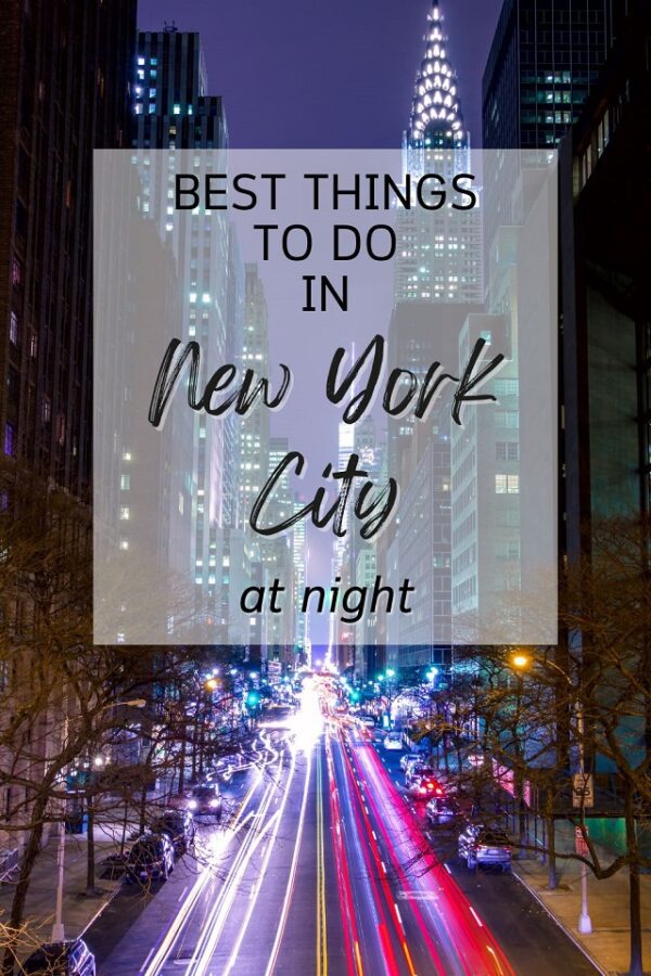 12 EPIC Things to Do in New York City at Night (Don't Miss #7!)