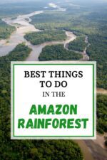 Amazon Rainforest Itinerary: River Cruises, Canopies & Tribal Encounters