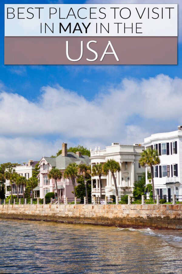 10 Perfect May Getaways in the US (My 2026 Guide) - Global Viewpoint