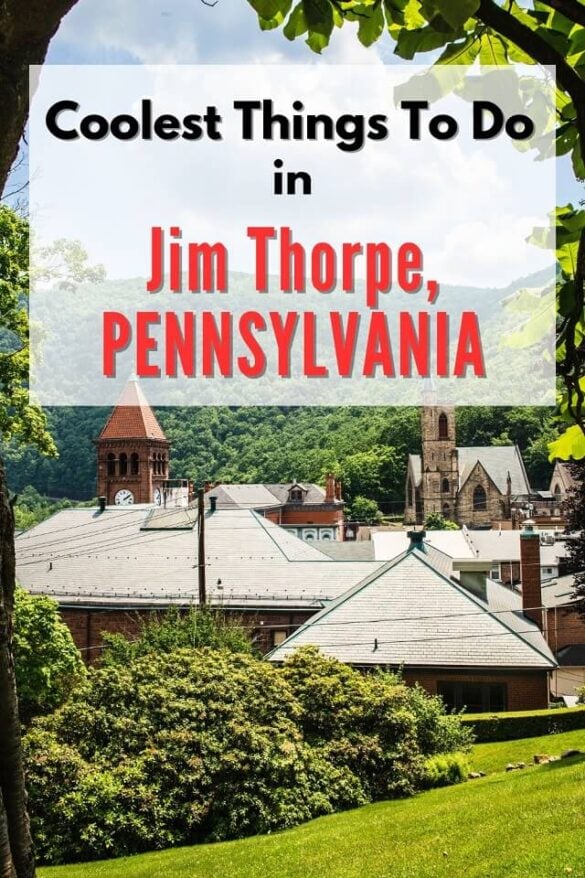 12 Must-Do Experiences in Jim Thorpe, PA - Global Viewpoint