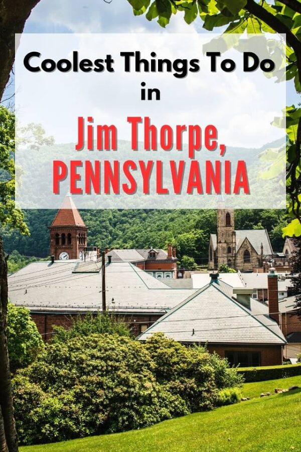 12 Must-Do Experiences in Jim Thorpe, PA - Global Viewpoint