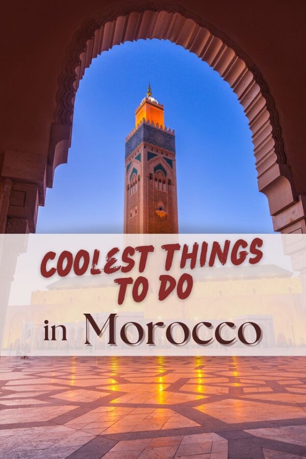 12 AMAZING Things to Do in Morocco (Top Attractions & Hidden Gems)
