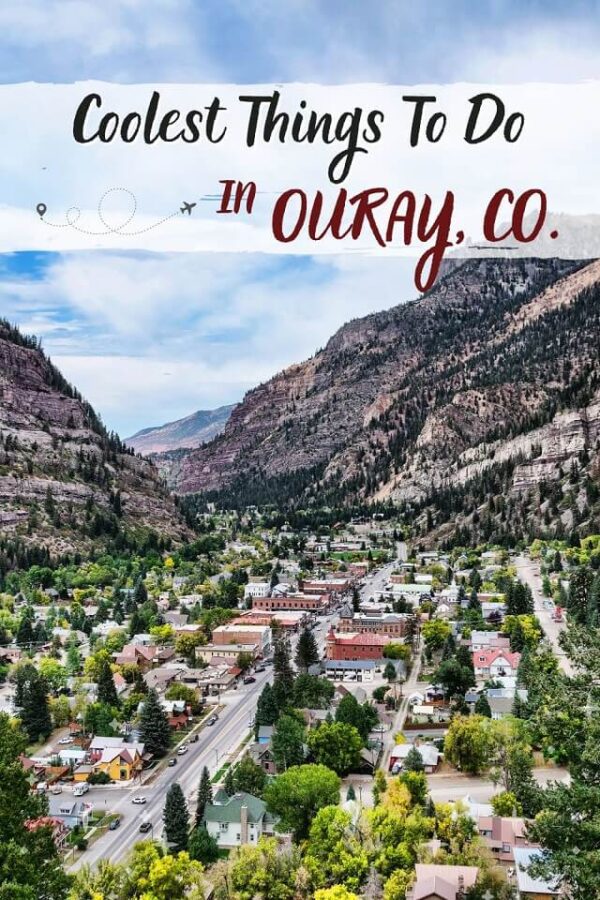 Discover Ouray, Colorado: 12 Best Attractions You Can’t Miss - Global ...