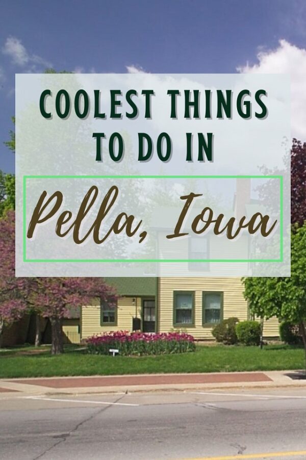 Top 12 Must-See Spots in Pella, Iowa: Explore Dutch-Inspired Wonders ...