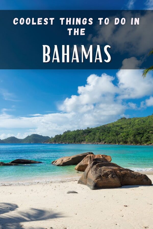 Top 12 Things to Do in the Bahamas (My ULTIMATE Guide) - Global Viewpoint