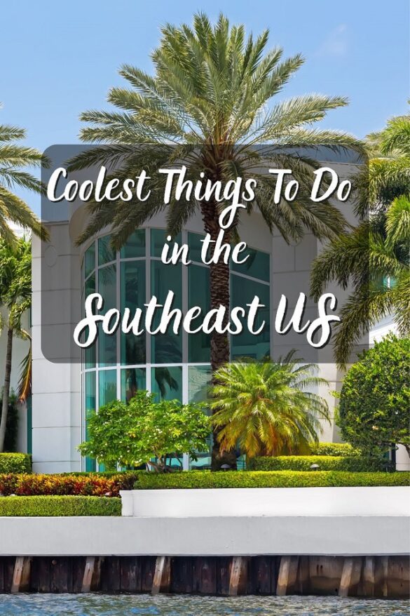 12 Can’t-Miss Things to Do in Southeast US (From Locals’ Favorites to ...