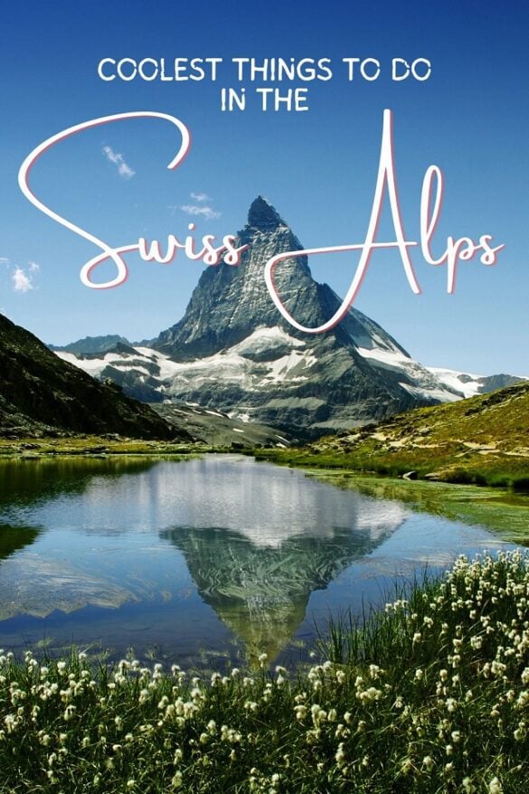 16 Epic Swiss Alps Adventures for Your Bucket List in 2026 - Global ...