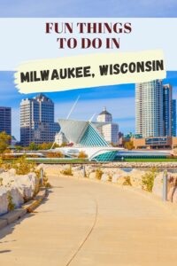 Milwaukee Bucket List: 12 Fun Things to Do and See in 2025