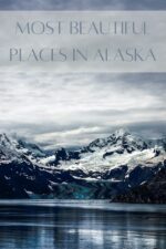 The 12 Most Magical Spots in Alaska You Can’t Miss - Global Viewpoint