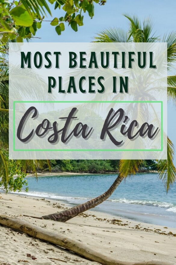 12 Amazingly Beautiful Places in Costa Rica to Visit in 2025