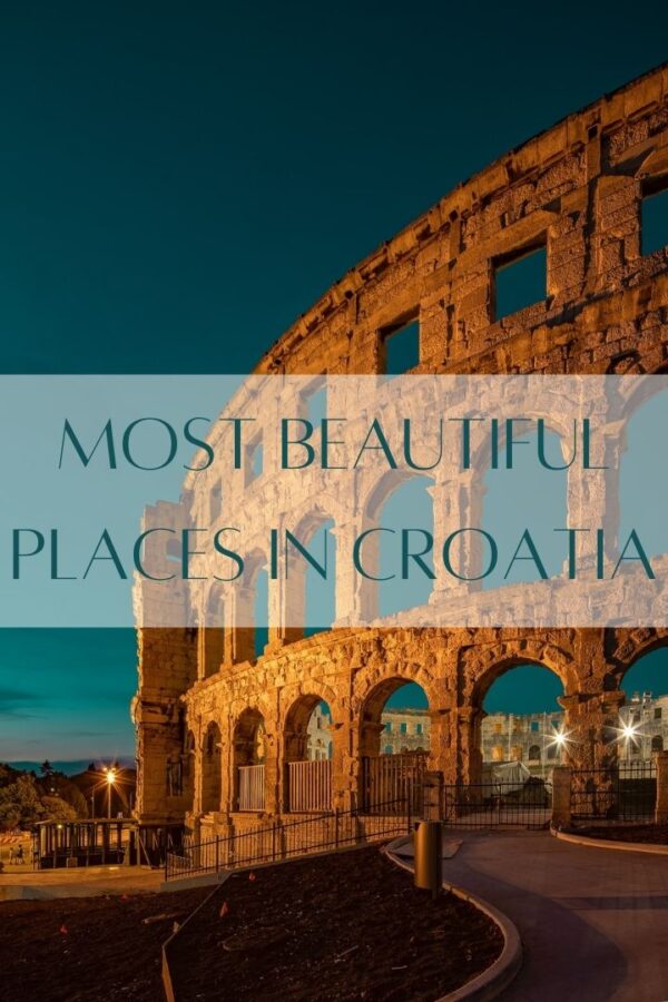 15 Most Beautiful Places in Croatia to Visit (Wait Til You See #8!)