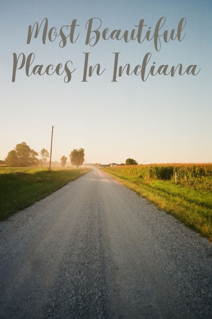 The Most Beautiful Places In Indiana at Eden Gleeson blog