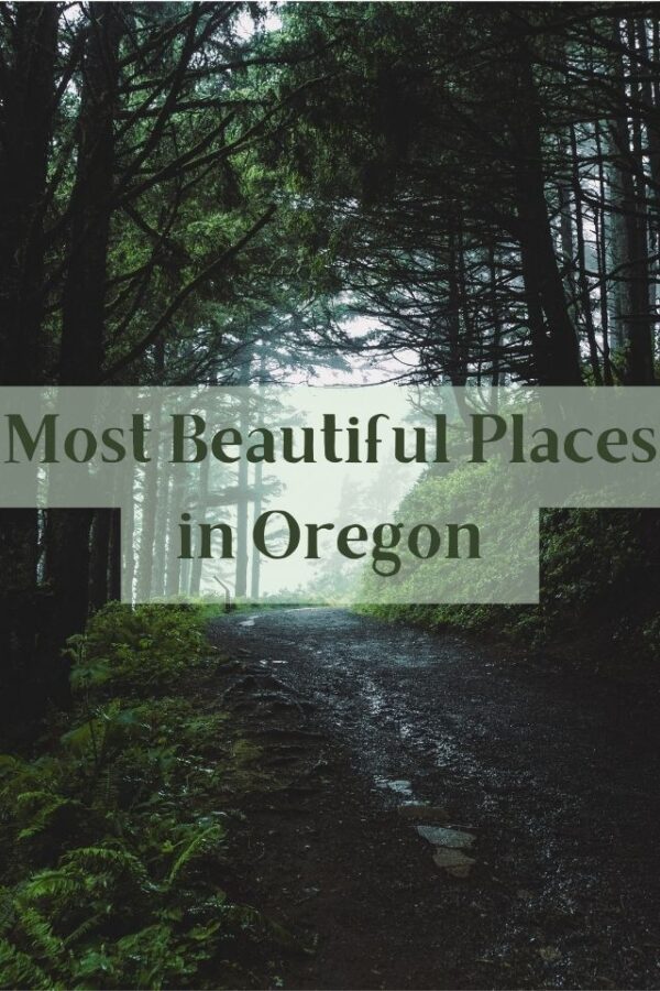 12 Most Beautiful Places in Oregon (Nature Spots + Small Towns)