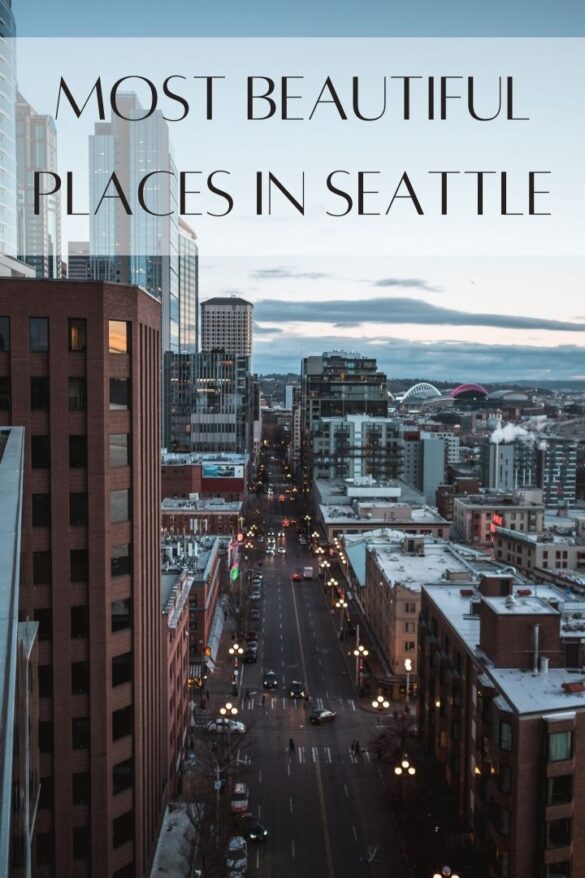 12 Spectacular Views in Seattle You Have to See to Believe