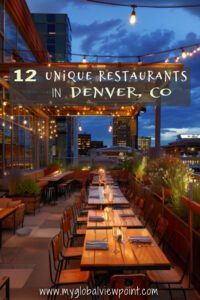 20 Fun & Unique Restaurants in Denver, Colorado - Global Viewpoint