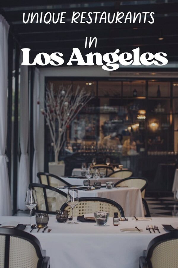 Unique Restaurants in Los Angeles: 12 Memorable LA Eateries - Global ...
