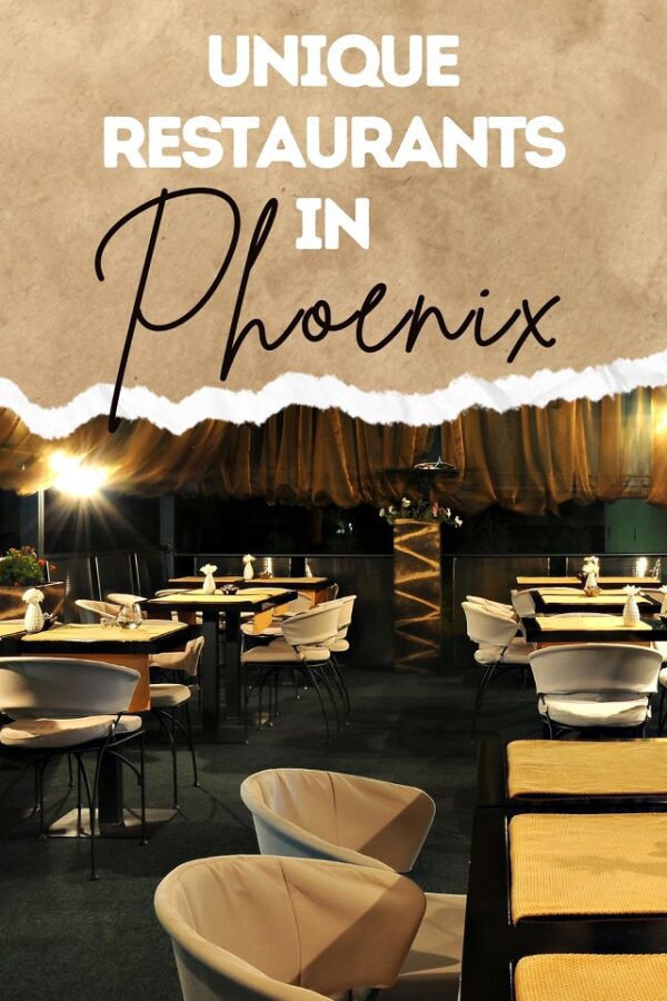 12 Fun, Cool & Unique Restaurants in Phoenix (Foodie Spots)