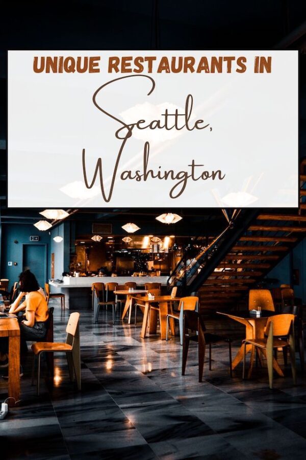 12 Most Unique Restaurants in Seattle (Foodie Spots) - Global Viewpoint