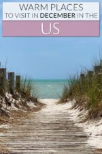 16 Warm Dreamy Places to Visit in December in the US (2025)