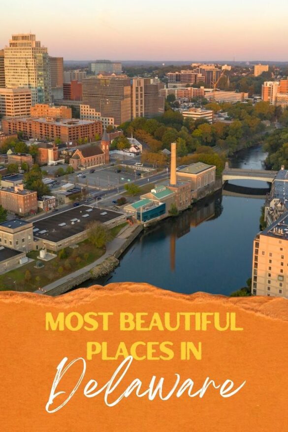 12 Places in Delaware That Will Leave You Speechless - Global Viewpoint