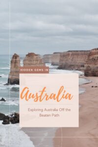 Top 12 Hidden Gems in Australia You Won’t Believe Exist