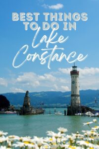 Lake Constance Bucket List: Three Countries, One Epic Alpine Lake ...
