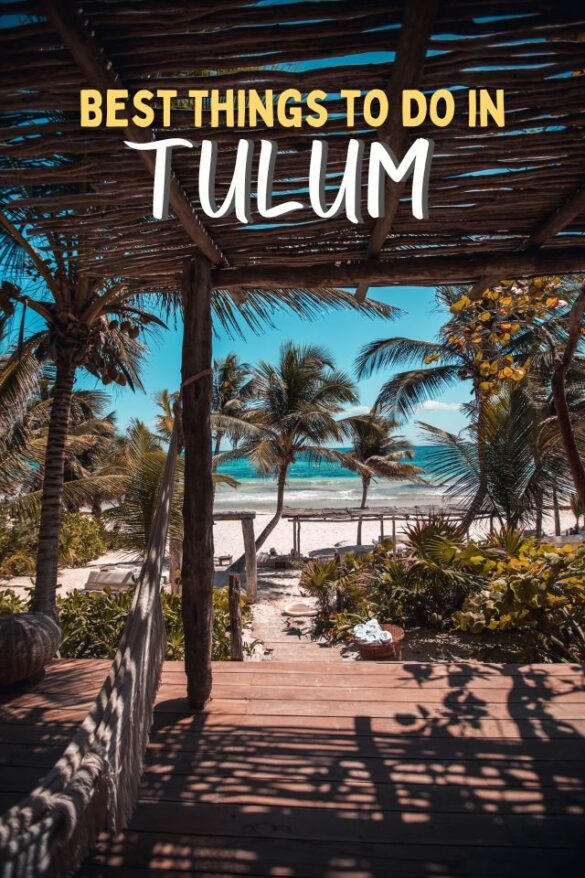 12 Best Things to Do in Tulum: Must-See Attractions