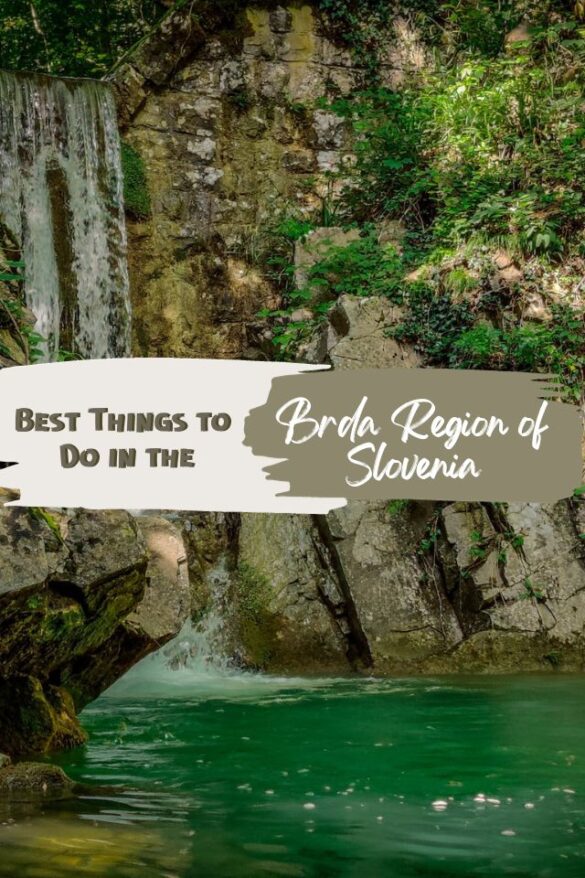 12 Best Things to Do in the Brda Region of Slovenia - Global Viewpoint