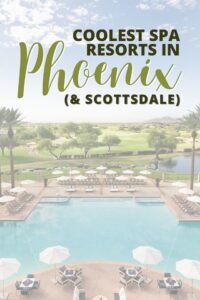 12 Beautiful Spa Resorts in Phoenix (& Scottsdale) for a Luxury Stay ...