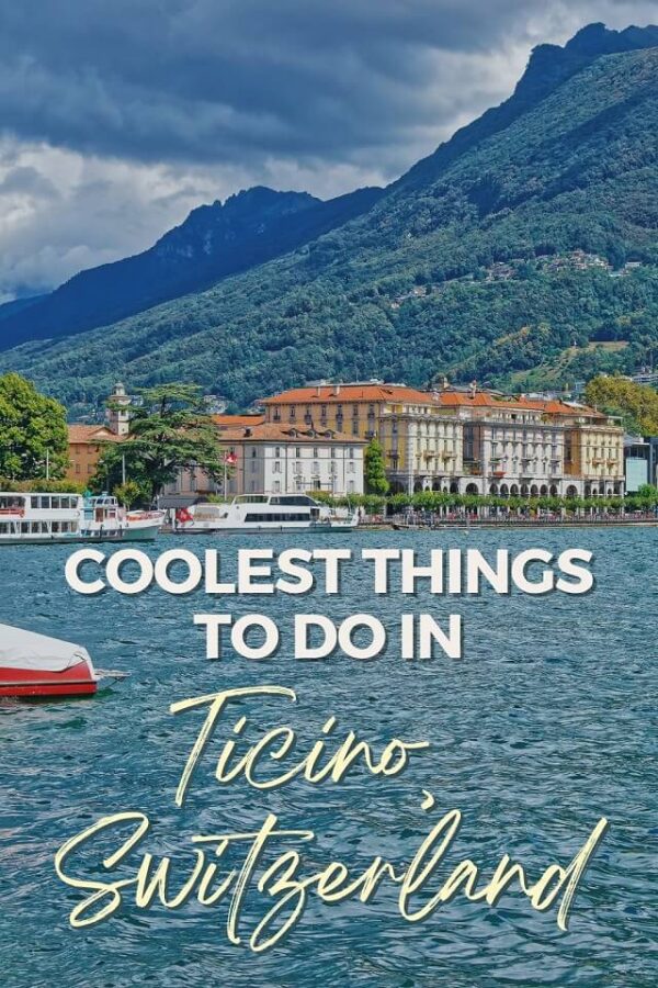 Ticino Guide: Switzerland's Italian Side with Lakes, Castles & Grottos ...