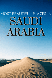 12 Most Beautiful Places in Saudi Arabia to Visit (Updated 2025)