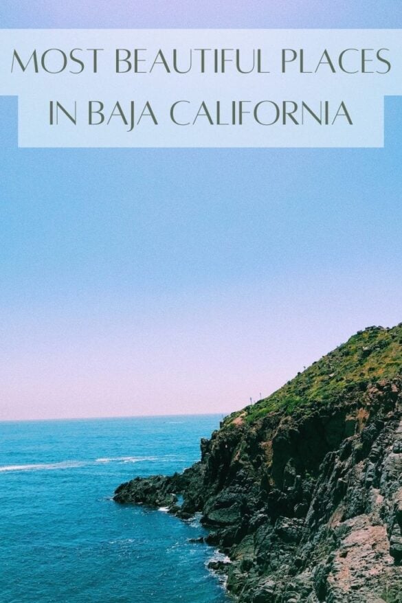 12 Amazingly Beautiful Places in Baja California That Feel Unreal